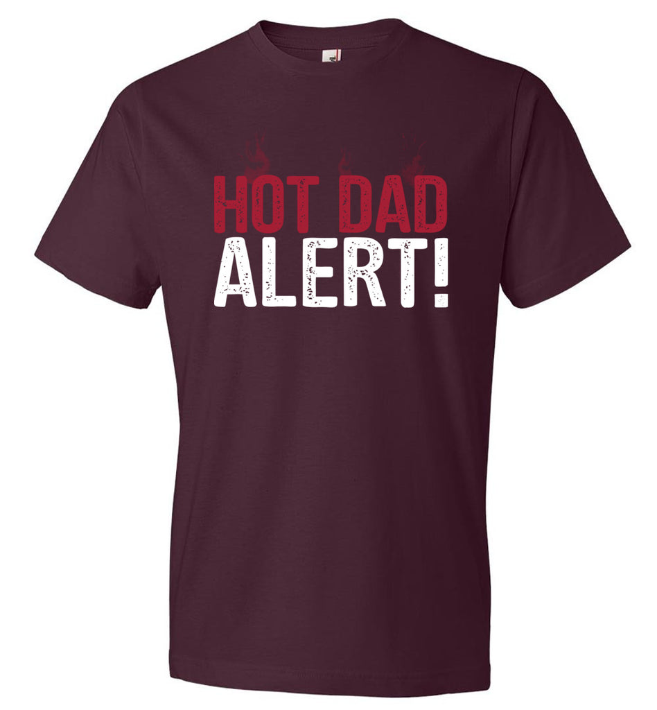Hot Dad Alert T-Shirt - Father's Day Gift - (CK1092) – CaliKays